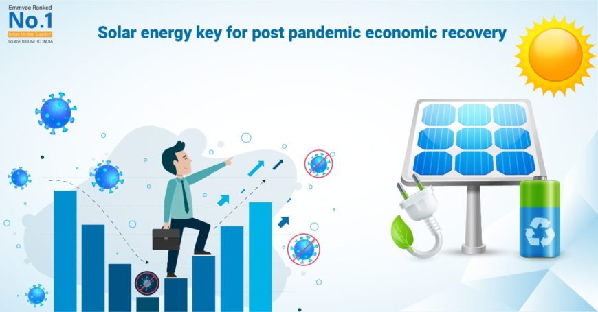 Solar energy key for post pandemic economic recovery - Emmvee Group